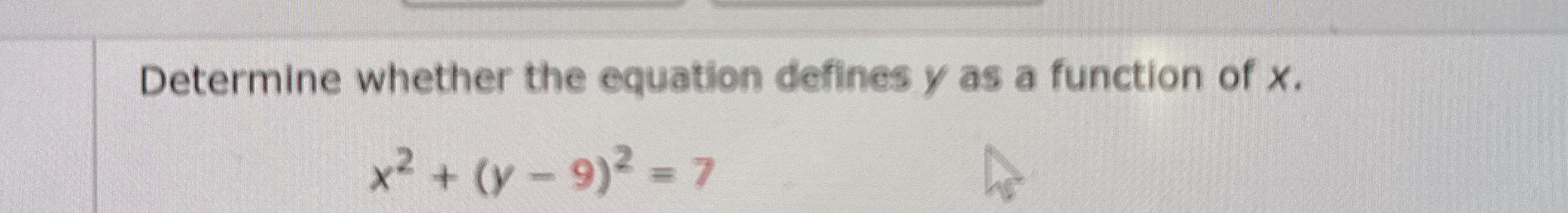 Determine whether the equation defines y ﻿as a | Chegg.com