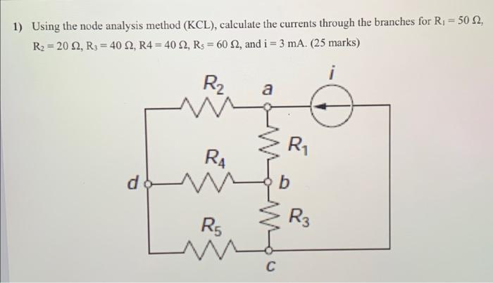Solved 1 Using The Node Analysis Method Kcl Calculate 