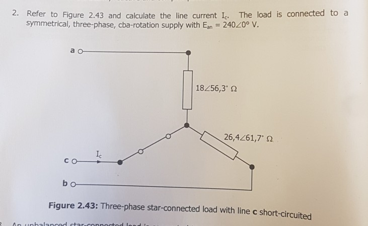 Solved 2. Refer to Figure 2.43 and calculate the line | Chegg.com