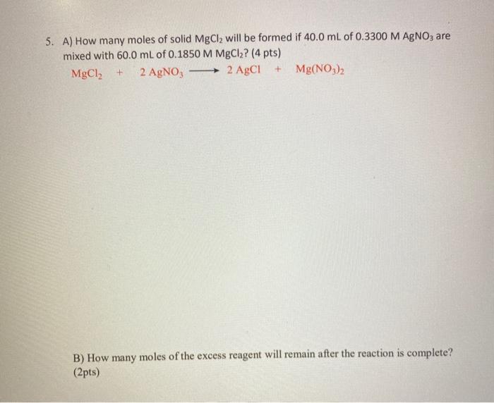 Solved 5. A) How many moles of solid MgCl2 will be formed if | Chegg.com