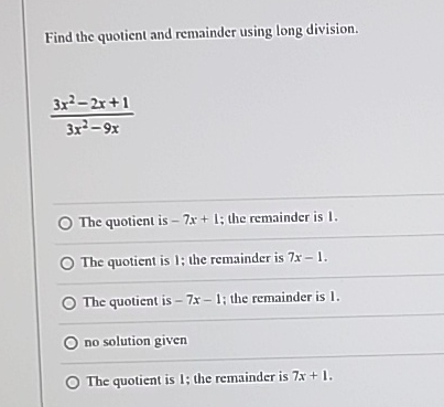 Solved Find the quotient and remainder using long | Chegg.com
