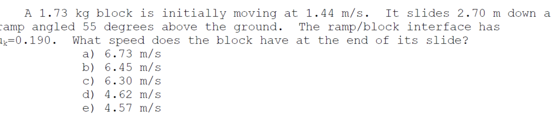 Solved A 1.73 ﻿kg block is initially moving at 1.44ms. ﻿It | Chegg.com