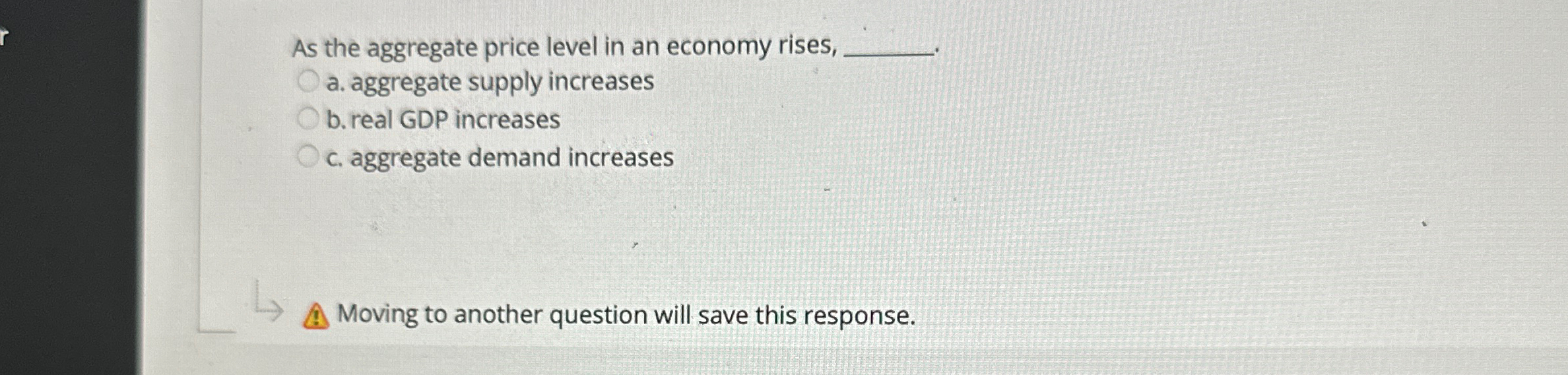 Solved As the aggregate price level in an economy rises,a. | Chegg.com