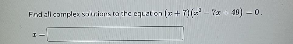 Solved Find all complex solutions to the equation | Chegg.com