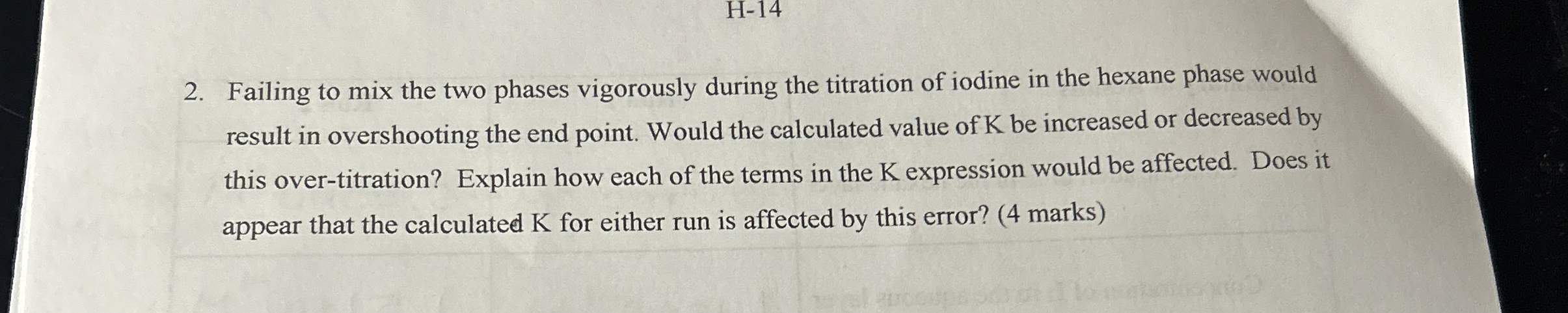 Solved Failing to mix the two phases vigorously during the | Chegg.com