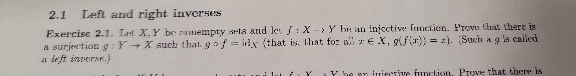 Solved 2.1 Left and right inverses Exercise 2.1. Let X,Y be | Chegg.com