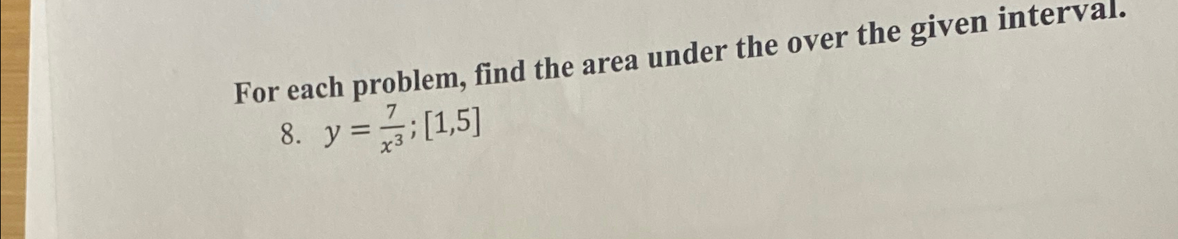 Solved For each problem, find the area under the over the | Chegg.com