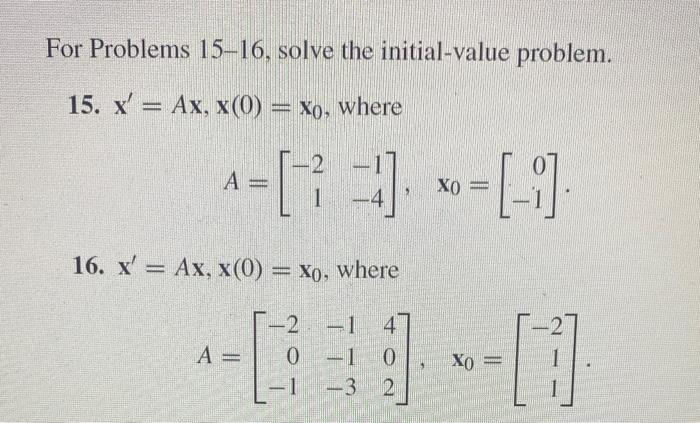 Solved For Problems 15-16, solve the initial-value problem. | Chegg.com