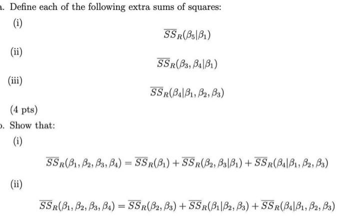 Solved Define each of the following extra sums of squares: | Chegg.com