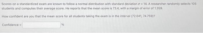 Solved Scores on a standardized exam are known to follow a | Chegg.com