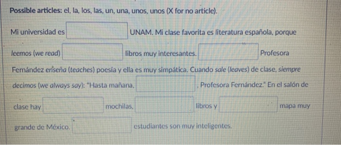 Possible articles: el, la, los, las, un, una, unos, | Chegg.com