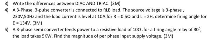 Solved 3) Write the differences between DIAC AND TRIAC. (3M) | Chegg.com