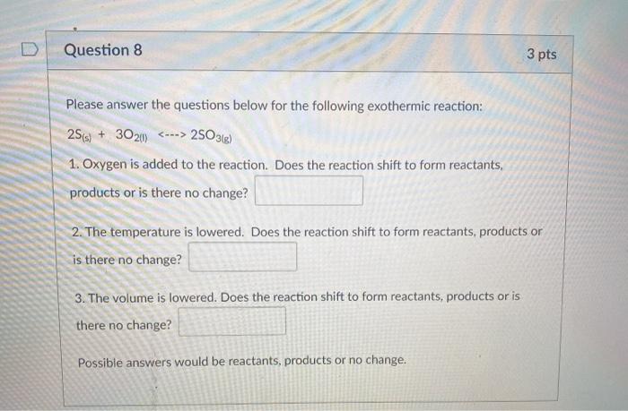 Solved Question 8 3 pts Please answer the questions below | Chegg.com