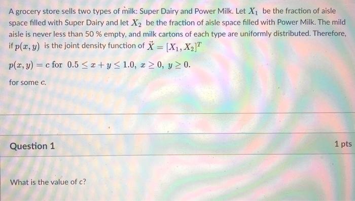 Solved A grocery store sells two types of milk: Super Dairy | Chegg.com