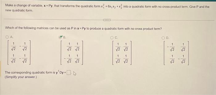 Solved Make a change of variable, x=Py, that transforms the | Chegg.com