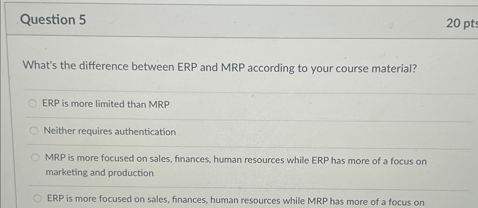 Solved Question 5What's the difference between ERP and MRP | Chegg.com