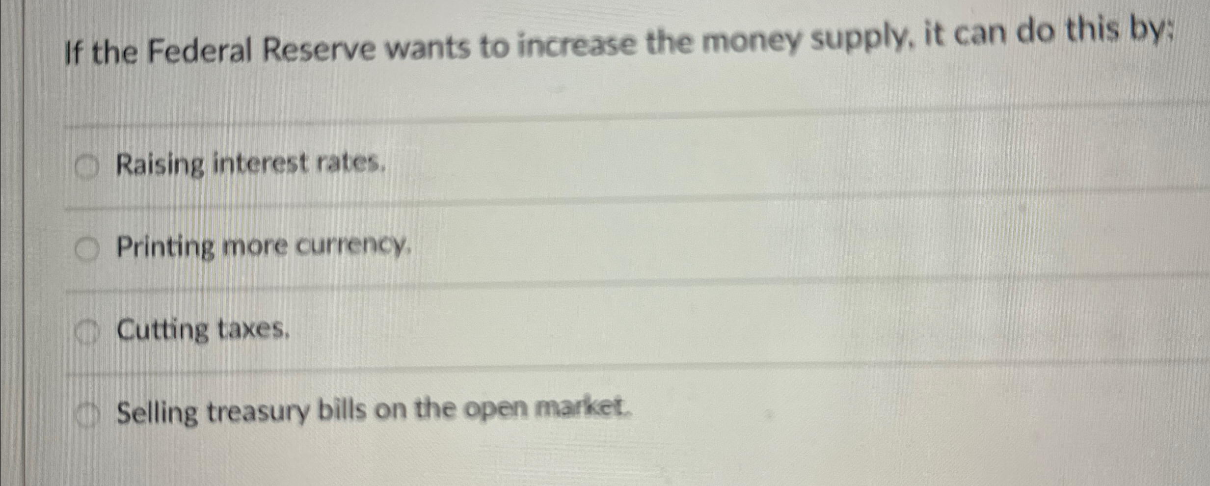 Solved If the Federal Reserve wants to increase the money | Chegg.com