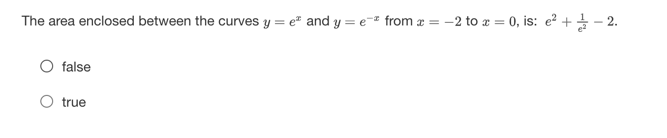 Solved The area enclosed between the curves y=ex ﻿and y=e-x | Chegg.com