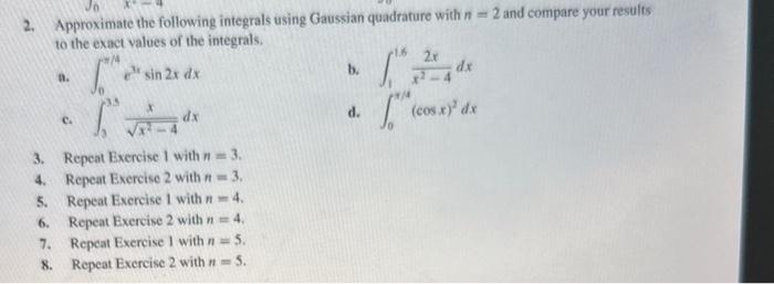 Solved 2. Approximate the following integrals using Gaussian | Chegg.com