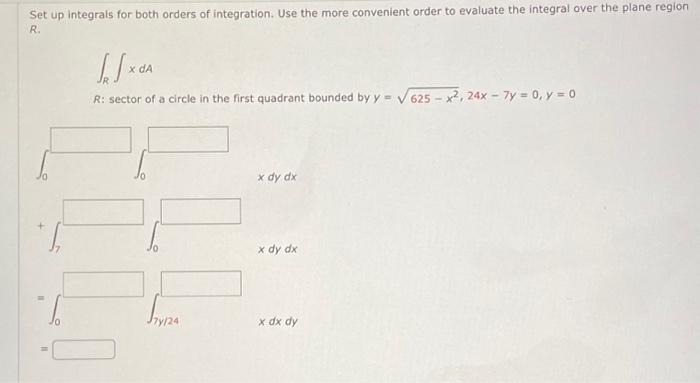 Solved Set up integrals for both orders of integration. Use | Chegg.com