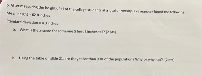 Solved 5. After measuring the height of all of the college | Chegg.com