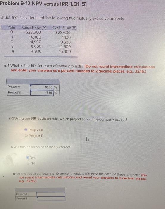 Solved Problem 9-12 NPV versus IRR [LO1, 5] Bruin, Inc., has | Chegg.com