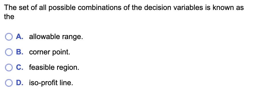 Solved The set of all possible combinations of the decision | Chegg.com