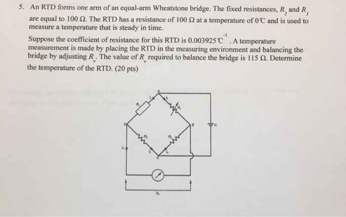 Solved 5. An RTD forms one arm of an equal-arm Wheatstone | Chegg.com