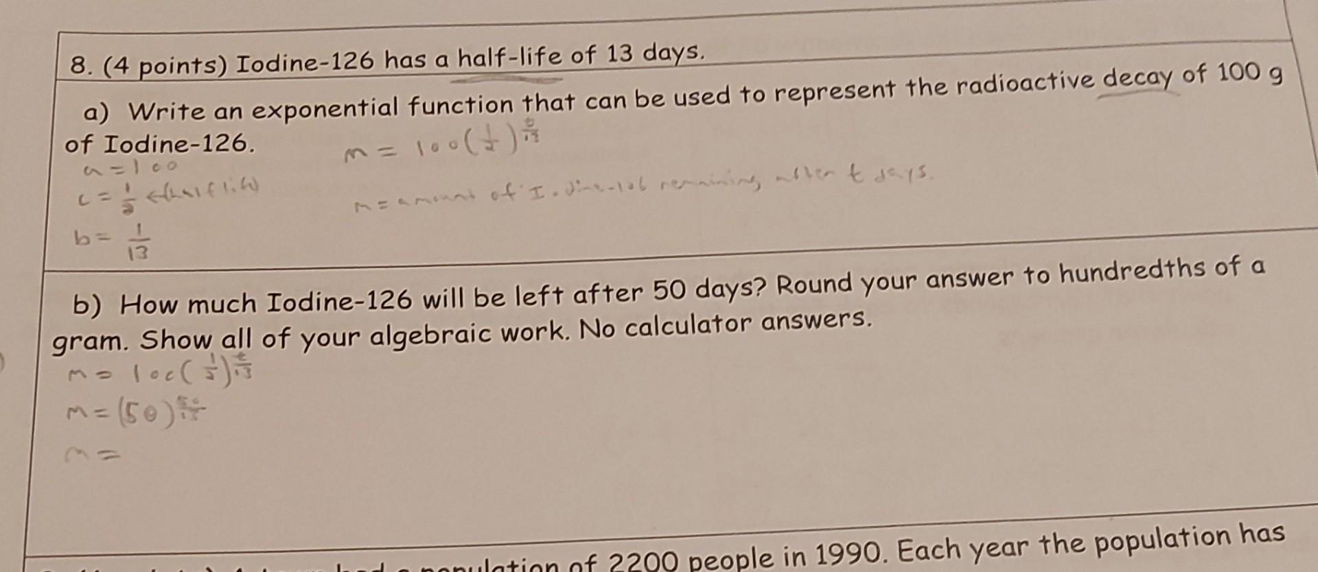 Solved 8. (4 points) Iodine- 126 has a half-life of 13 days. | Chegg.com