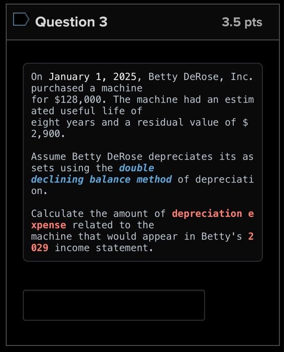 Solved On January 1, 2025, Betty DeRose, Inc. purchased a | Chegg.com