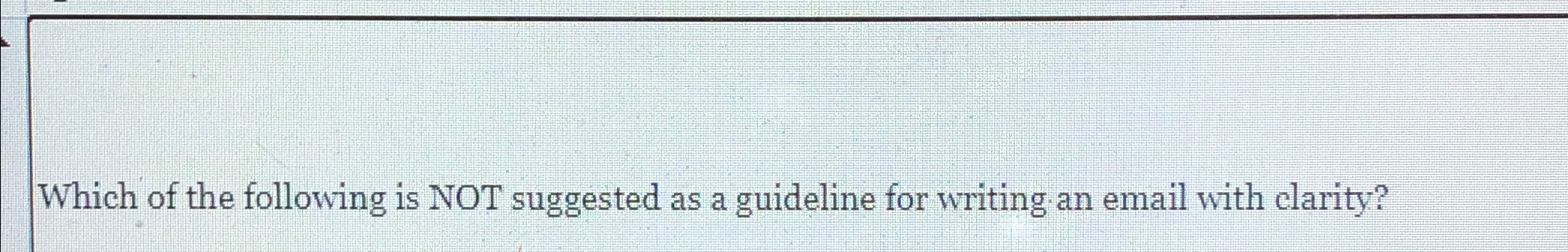 Solved Which of the following is NOT suggested as a | Chegg.com