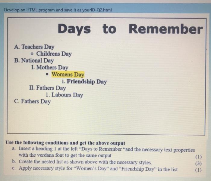 Solved Develop an HTML program and save it as yourID-Q2.html | Chegg.com