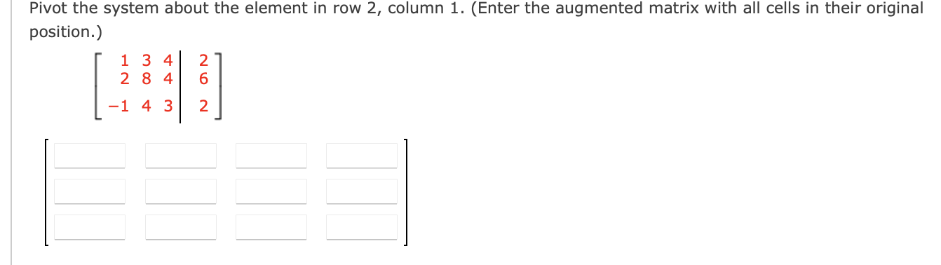 Solved Pivot the system about the element in row 2 , ﻿column | Chegg.com