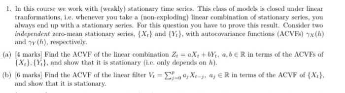 1. In this course we work with (weakly) stationary | Chegg.com