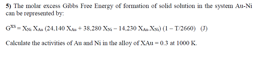 Solved The molar excess Gibbs Free Energy of ﻿formation of | Chegg.com