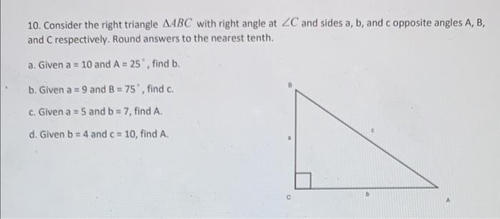 Solved 10. Consider the right triangle ABC with right angle | Chegg.com