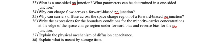 Solved 33) What is a one-sided po junction? What parameters | Chegg.com