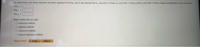 Solved An experiment with three outcomes has been repeated | Chegg.com