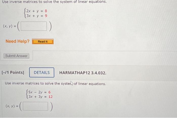 Solved Use inverse matrices to solve the system of linear | Chegg.com