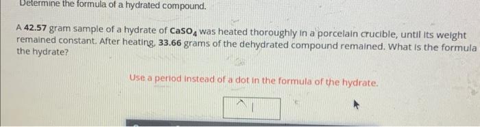 Solved Determine the formula of a hydrated compound. A | Chegg.com