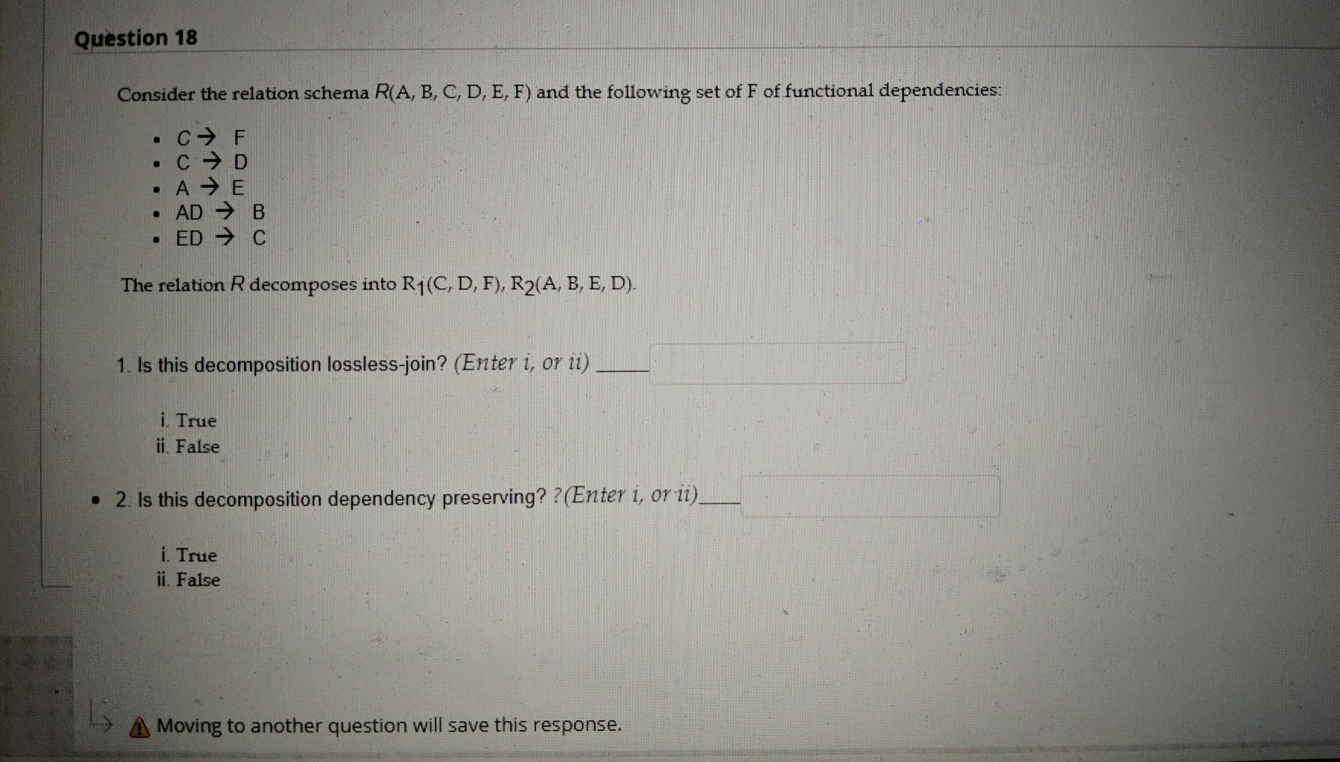 Solved Consider The Relation Schema R A B C D E F And The