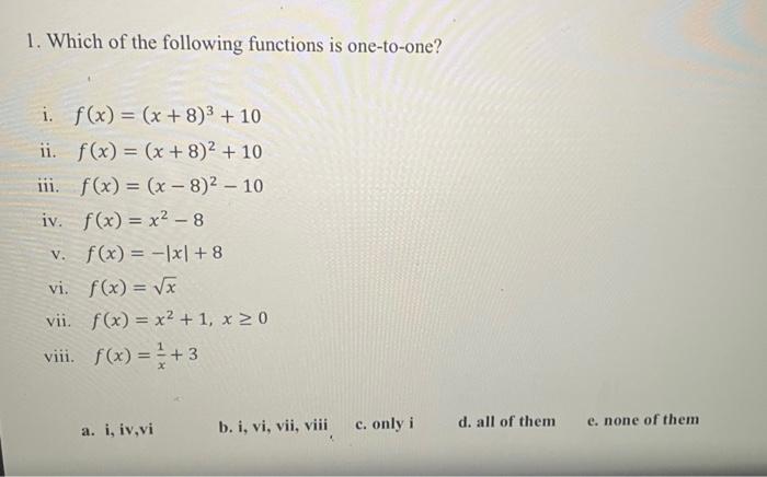 Solved 1. Which of the following functions is one-to-one? i. | Chegg.com