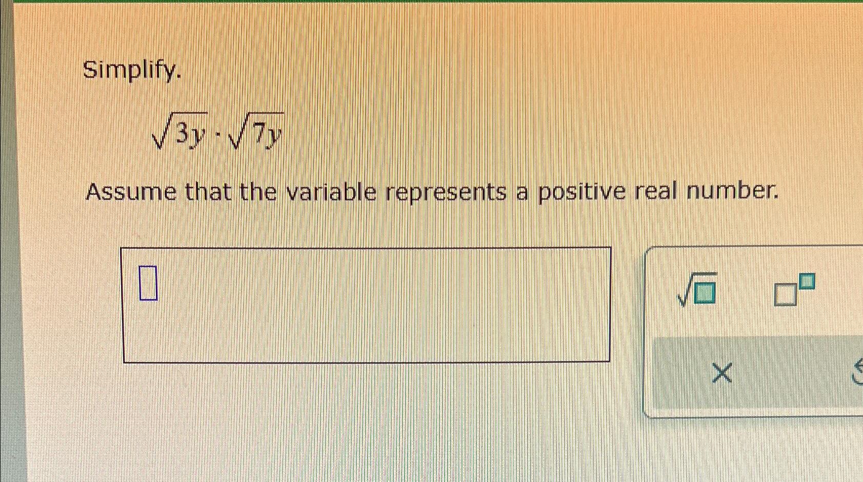 Solved Simplify.3y2*7y2Assume that the variable represents a | Chegg.com