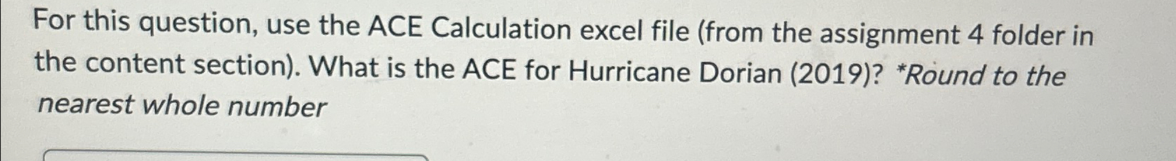 Solved For this question, use the ACE Calculation excel file | Chegg.com