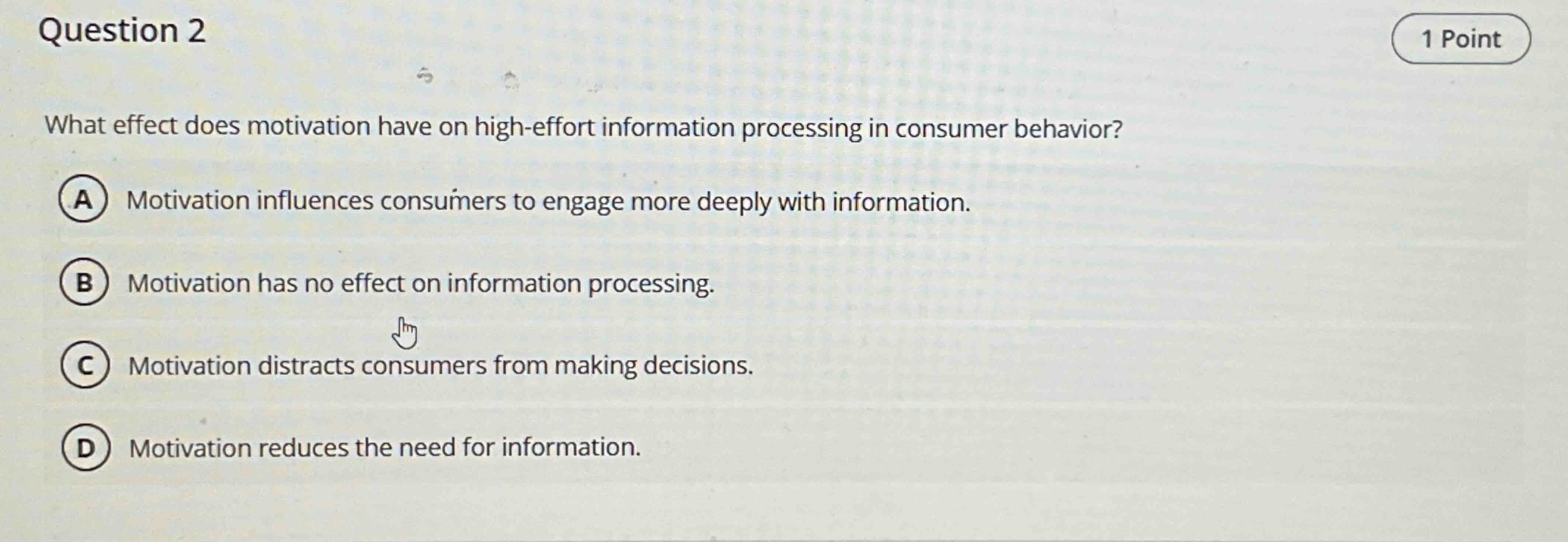Solved Question 2What effect does motivation have on | Chegg.com