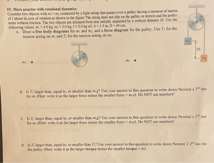 Solved IV. More practice with rotational dynamics Consider | Chegg.com