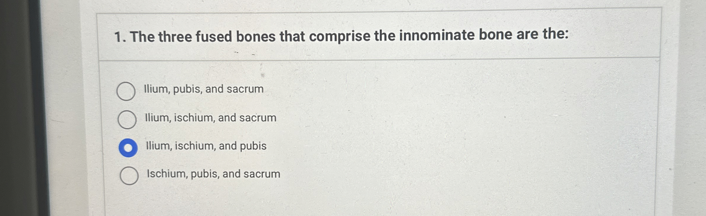 Solved The three fused bones that comprise the innominate | Chegg.com