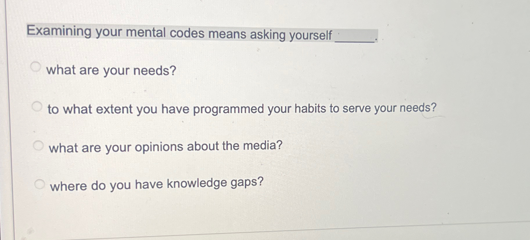 Solved Examining your mental codes means asking yourself | Chegg.com