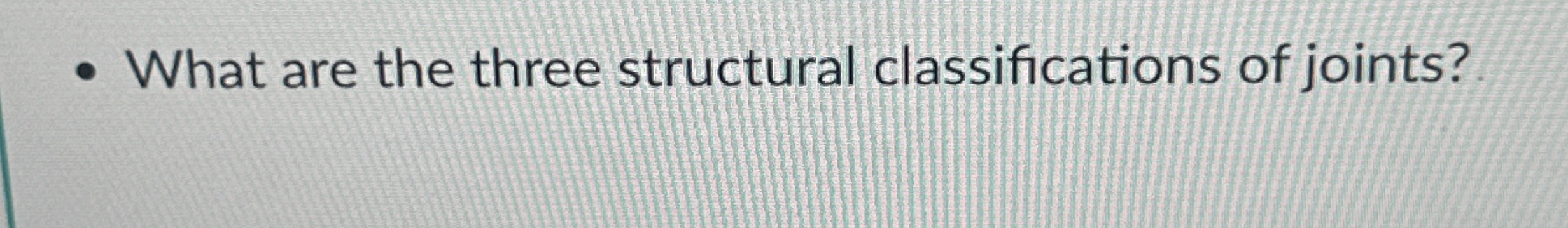 Solved -What are the three structural classifications of | Chegg.com
