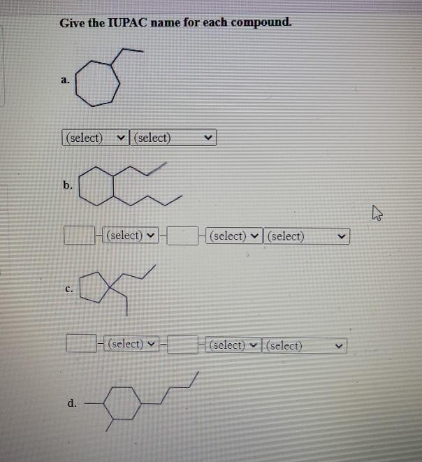 Solved Give the IUPAC name for each compound. a. (select) | Chegg.com